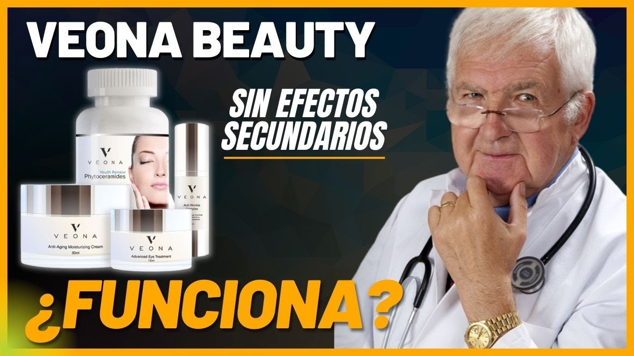 Veona Beauty Resenas, Veona Beauty Como Usar, Veona Beauty Precio ...