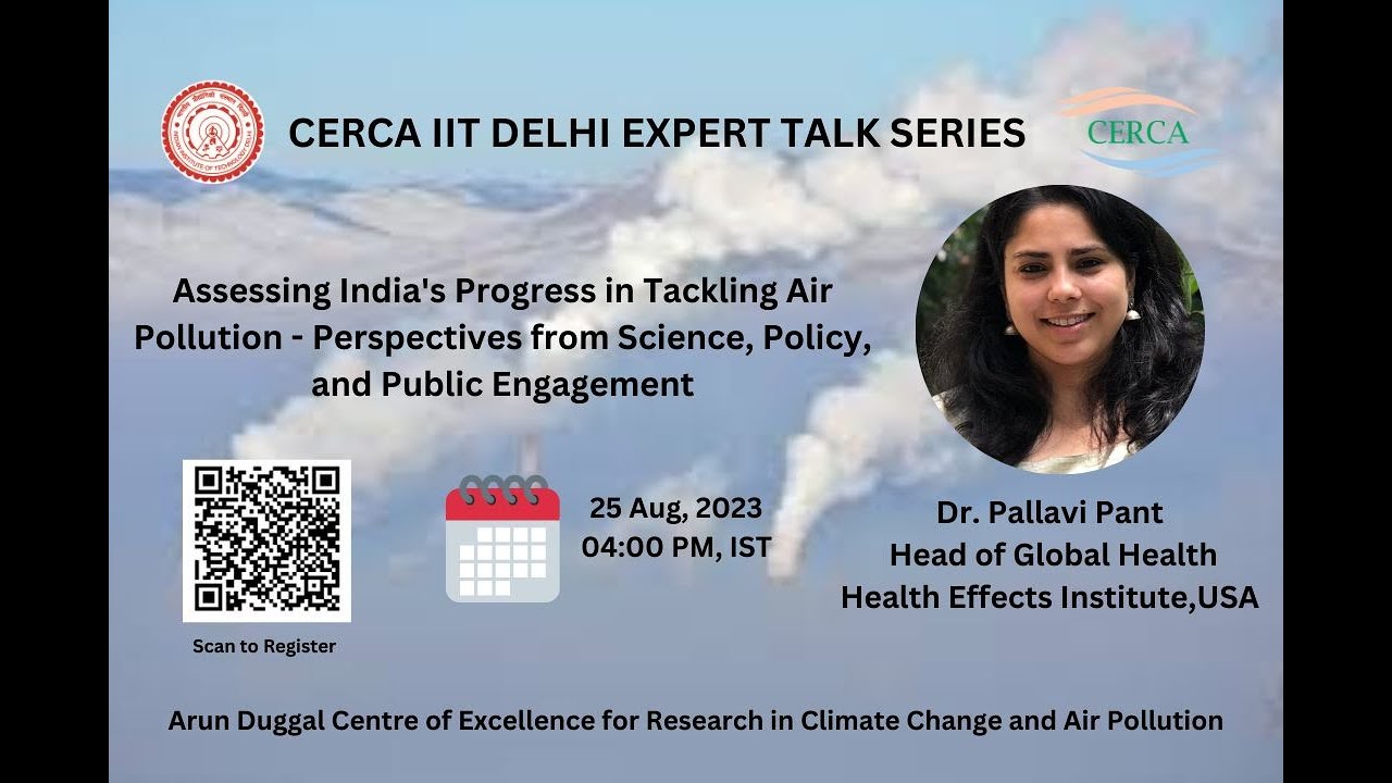 CERCA IIT DELHI Expert Talk Series | Dr. Pallavi Pant, Head of Global ...