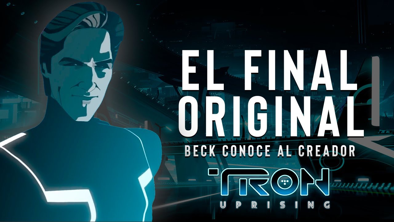 El FINAL Donde KEVIN FLYNN Conocía a BECK | TRON UPRISING - YouTube