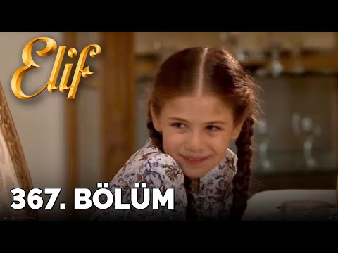 Elif - 367.Bölüm
