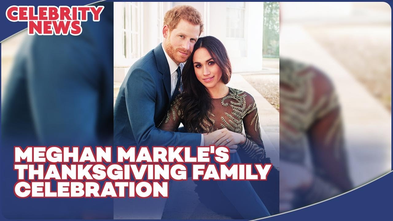 Thanksgiving Plans with Meghan Markle, Harry, Archie & Lili: Family ...