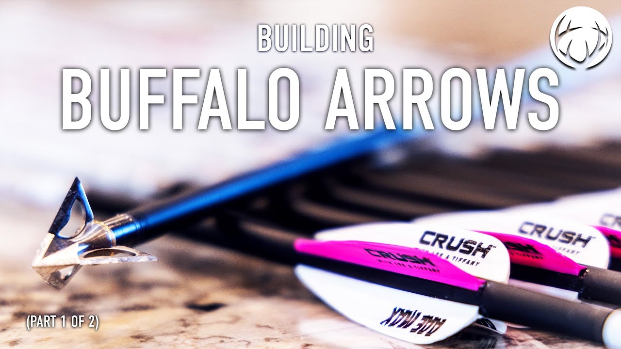 Arrow Setup Explained, Building Arrows For A Buffalo Hunt (Part 1 of 2 ...