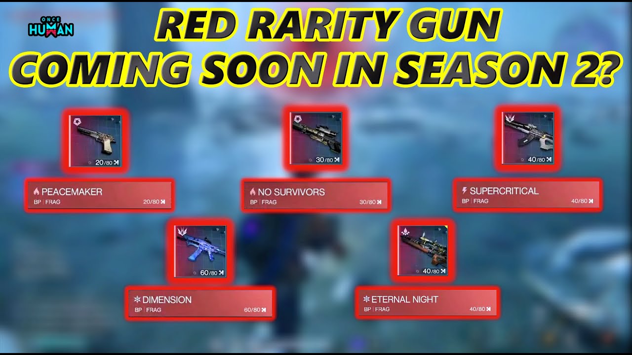 Rarity Beyond LEGENDARY GUN? Mythic Rarity Coming Soon? Once Human NEW ...