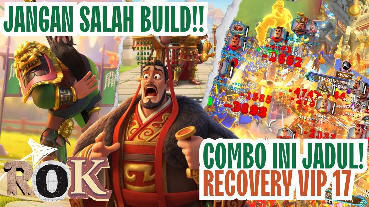 Jangan Salah Build! Recovery Akun ROK VIP 17 & VIP 10, Combo Komandan ...