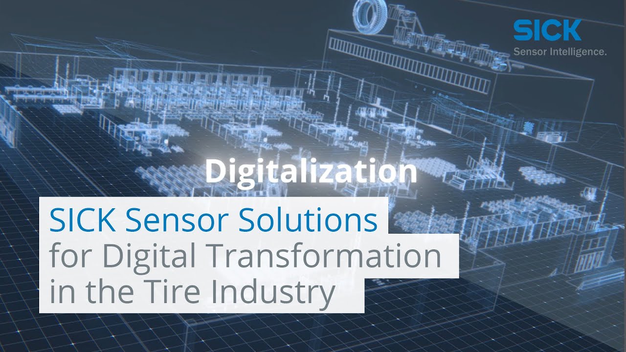 SICK Sensor Solutions for Digital Transformation in the Tire Industry ...