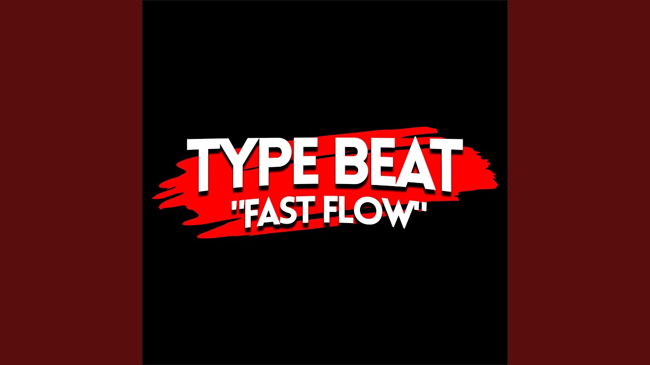 Type Beat - "Fast Flow" - YouTube