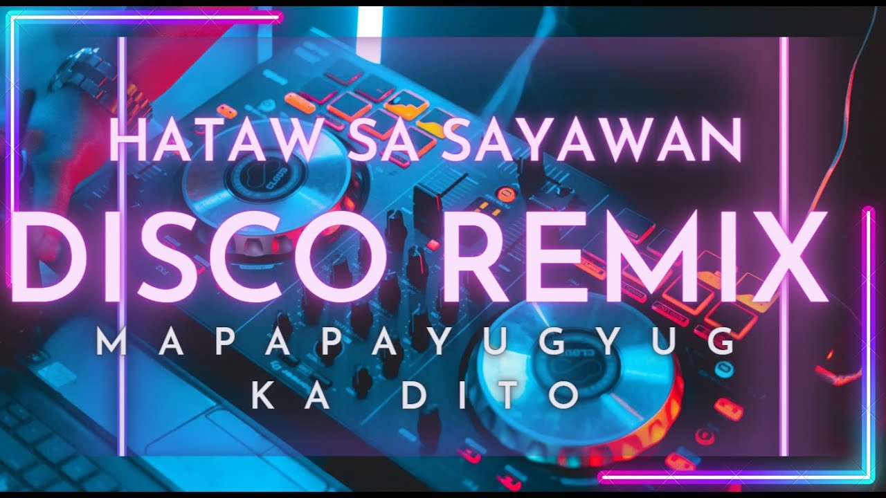 🇵🇭🔥[NEW REMIX] THE BEST PINOY NONSTOP DISCO REMIX 2024 | DISCO REMIX ...