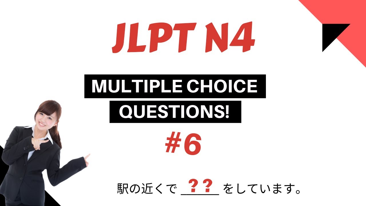 JLPT N4 Practice Test Multiple Choice Questions 6 Practice Test With jlpt-n4-practice-test-multiple-choice-questions-6-practice-test-with