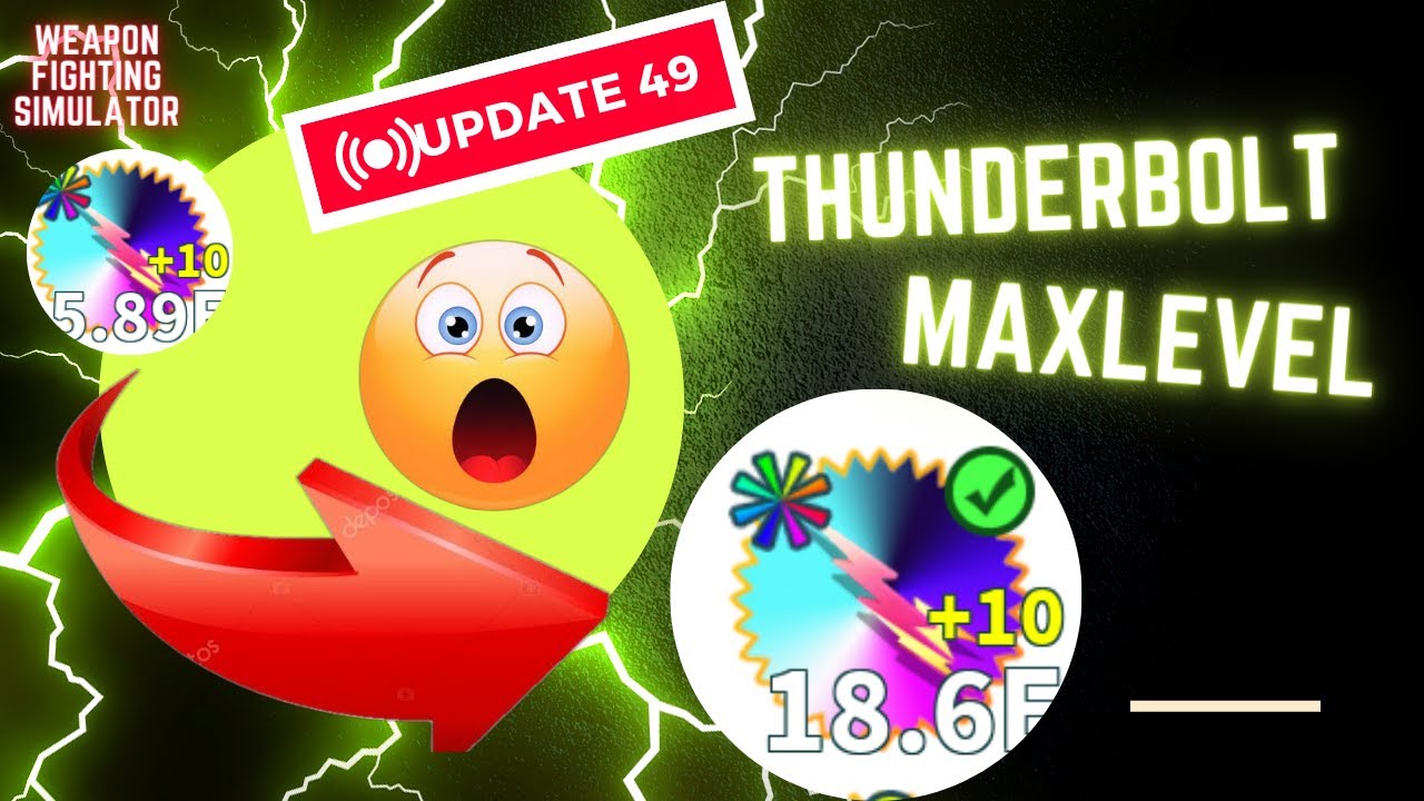 ROBLOX WEAPON FIGHTING SIMULATOR UPDATE 49 THUNDERBOLT MAX LEVER - YouTube