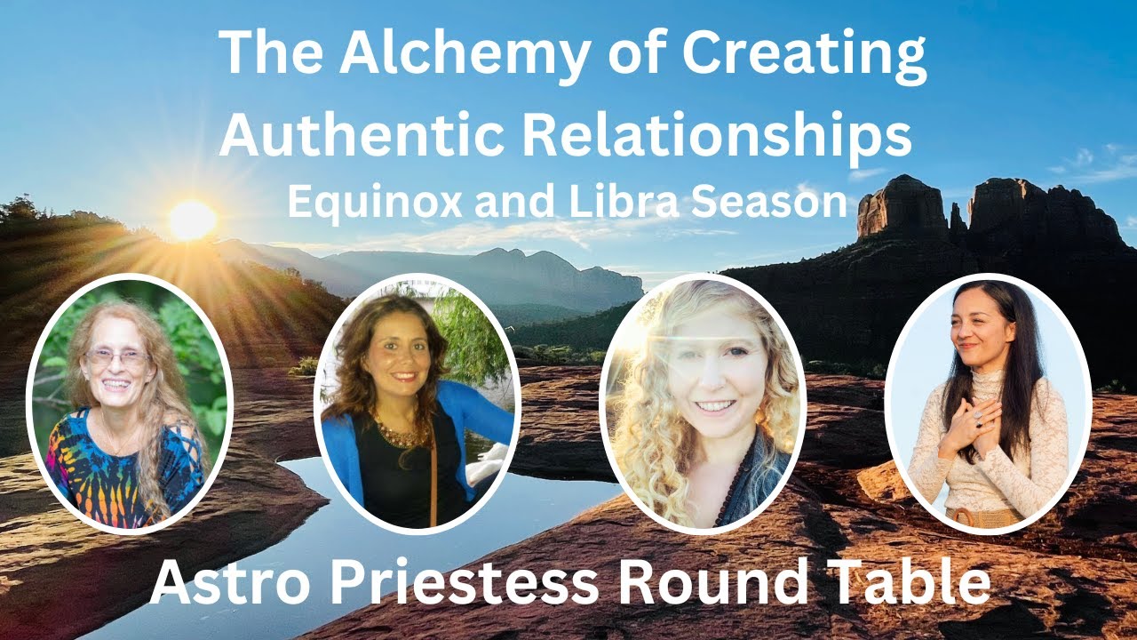 Libra Equinox-The Alchemy of Creating Authentic Relationships - YouTube