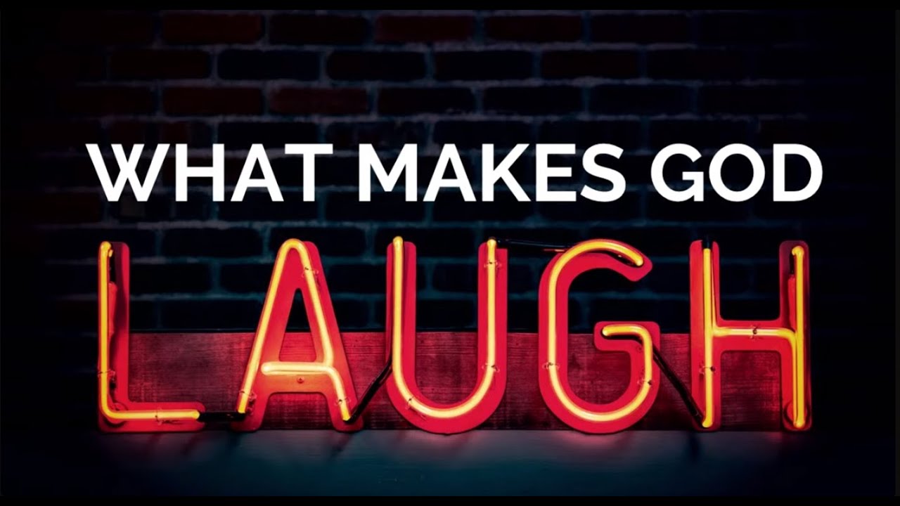 Sunday Mar 10 Teaching: What Makes God Laugh - Wayne Hollett - YouTube