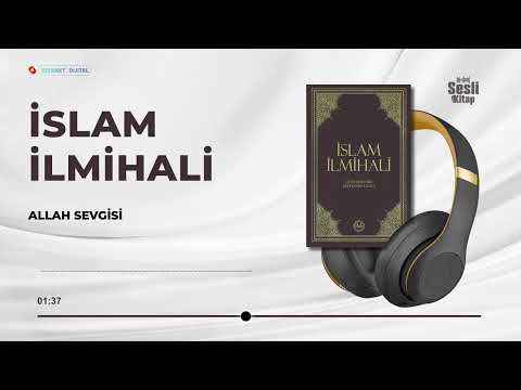 İslam İlmihali 33/527 - b) Allah Sevgisi