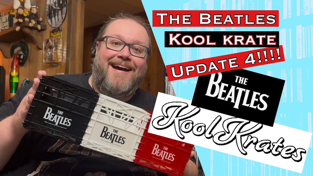 The Beatles Kool Krate Update Episode 4!!!! - YouTube
