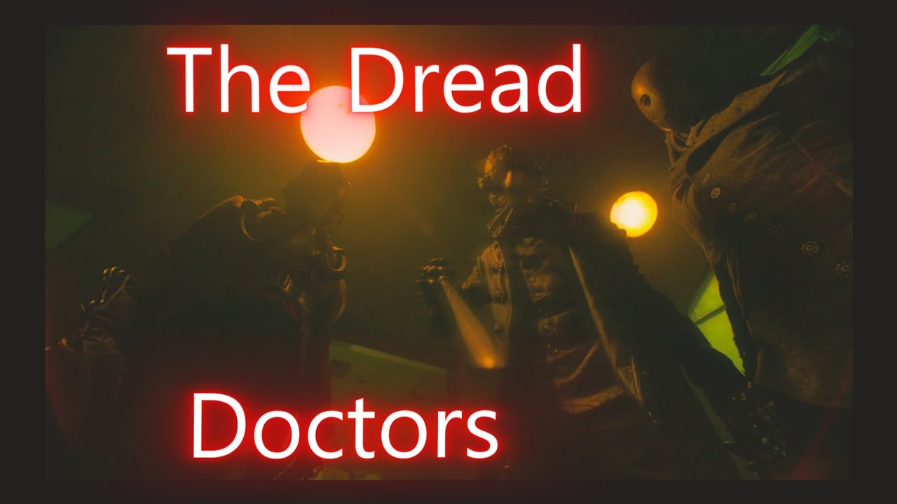The Dread Doctors - DifixEdits - YouTube
