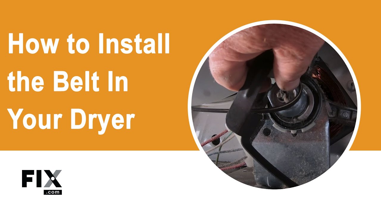 DRYER REPAIR: How to Install the Belt on Your Dryer | FIX.com - YouTube