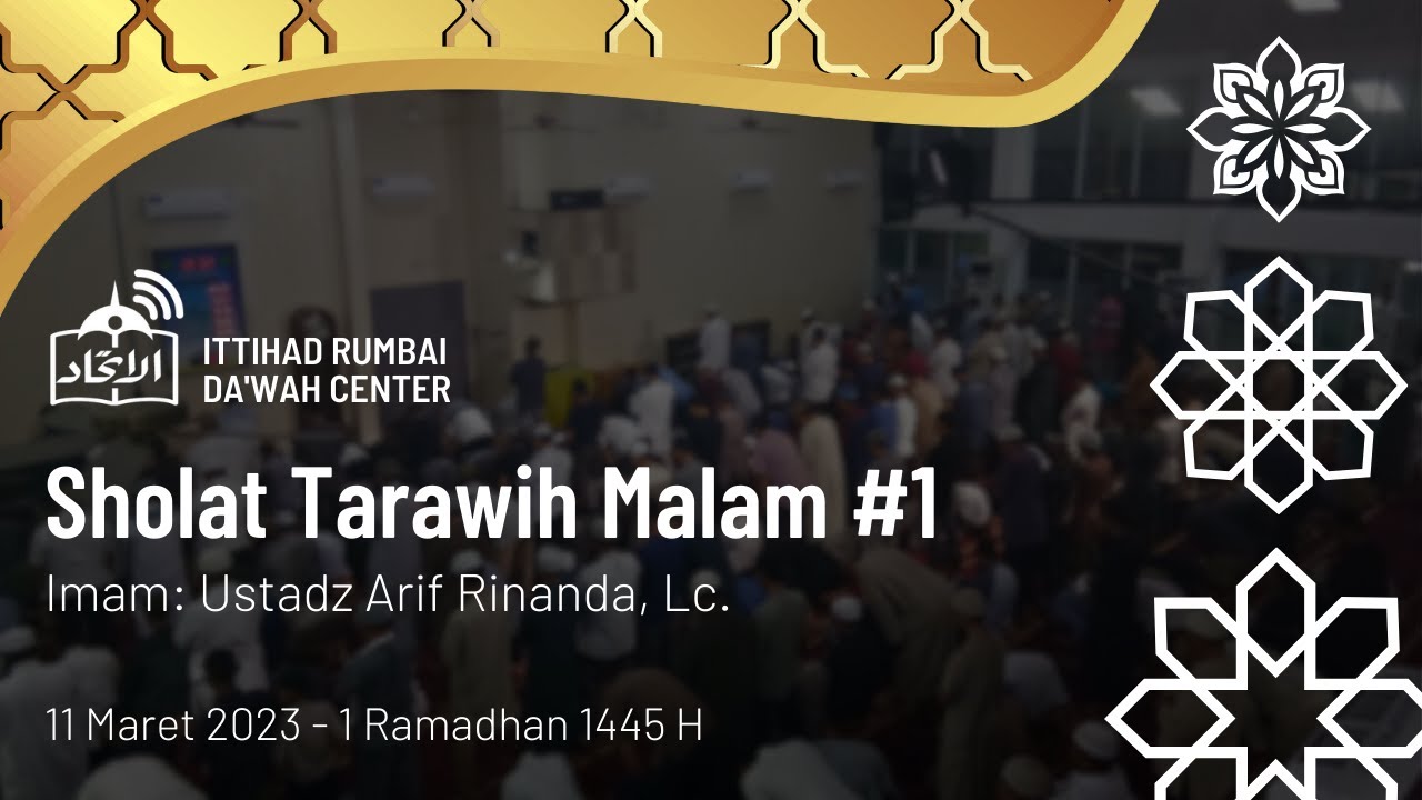 IRDC Ramadhan 1445 H: Ustadz Arif Rinanda, Lc. "Live Sholat Tarawih dan ...