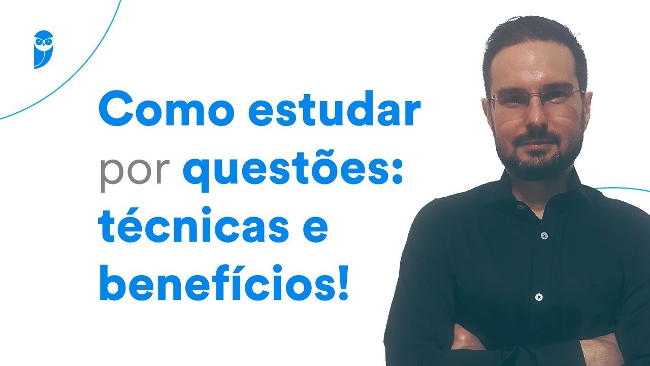 Como estudar por questões: técnicas e benefícios! - Prof. Jonathan ...