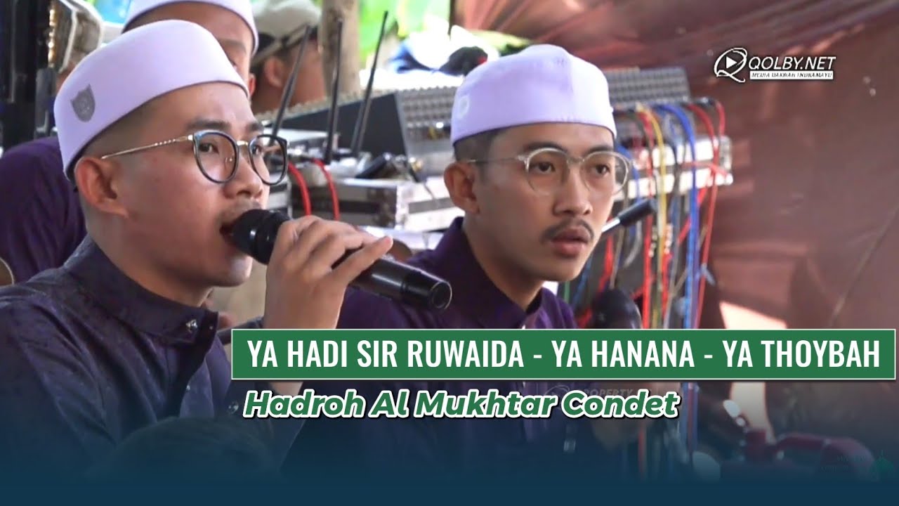 Ya Hadi Sir Ruwaida - Ya Hanana - Ya Thoybah || Hadroh Al Mukhtar ...