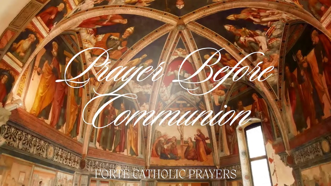 Prayer Before Communion | Catholic Prayers - YouTube