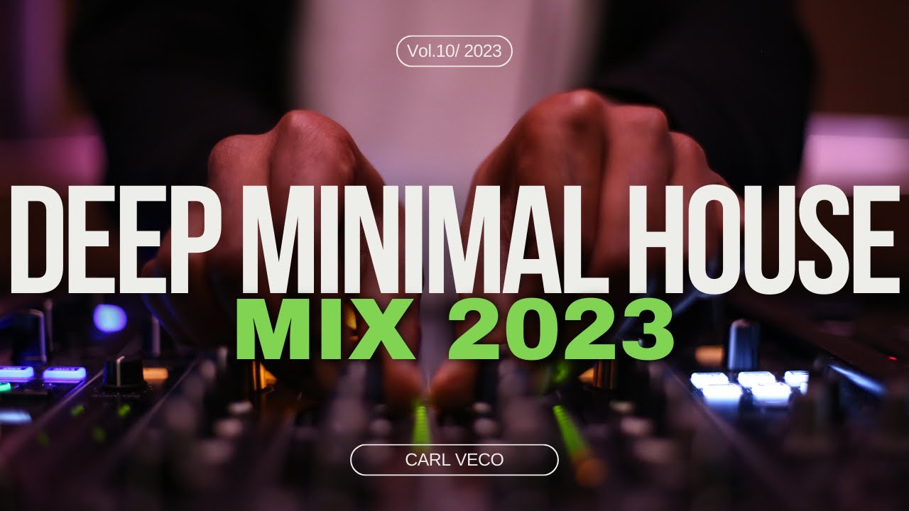 Deep Minimal House Mix 2023 | Episode 10 - YouTube