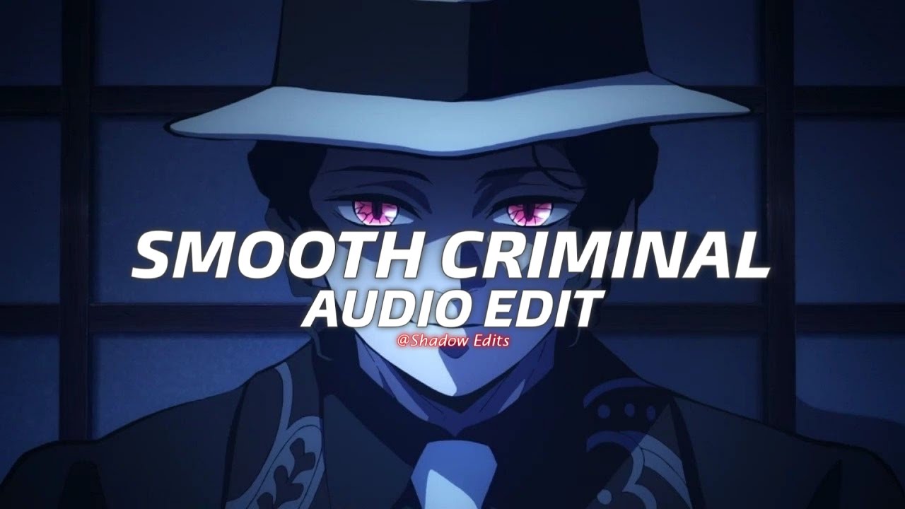 smooth criminal - michael jackson『edit audio』 - YouTube