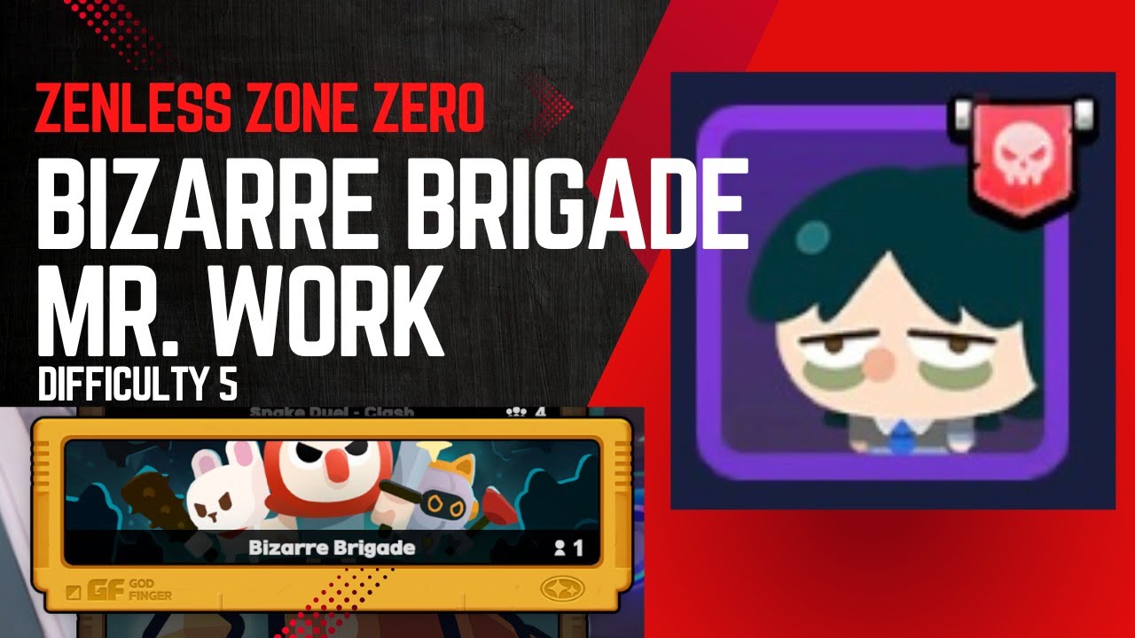 Beating Bizzare Brigade D5 with Mr.Work - Zenless Zone Zero Guide - YouTube