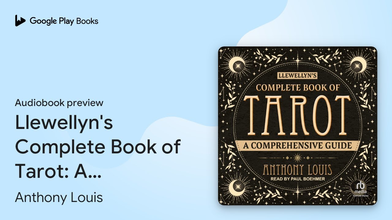 Llewellyn's Complete Book of Tarot: A… by Anthony Louis · Audiobook ...