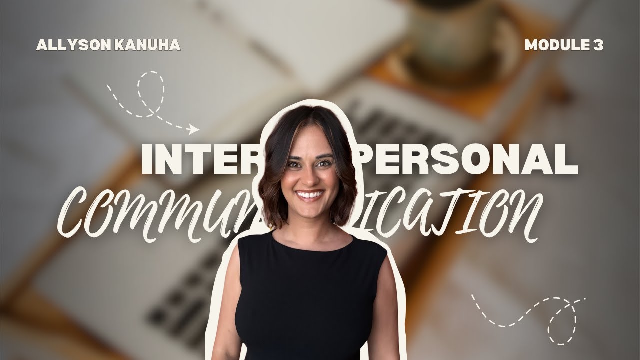 Interpersonal Communication - Communication and Self - YouTube