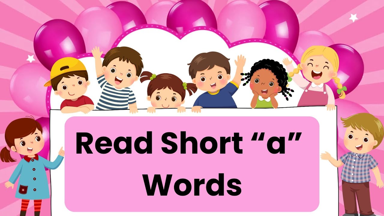 Now, Let's read short [a] words | English Champ Kids Magazine - YouTube