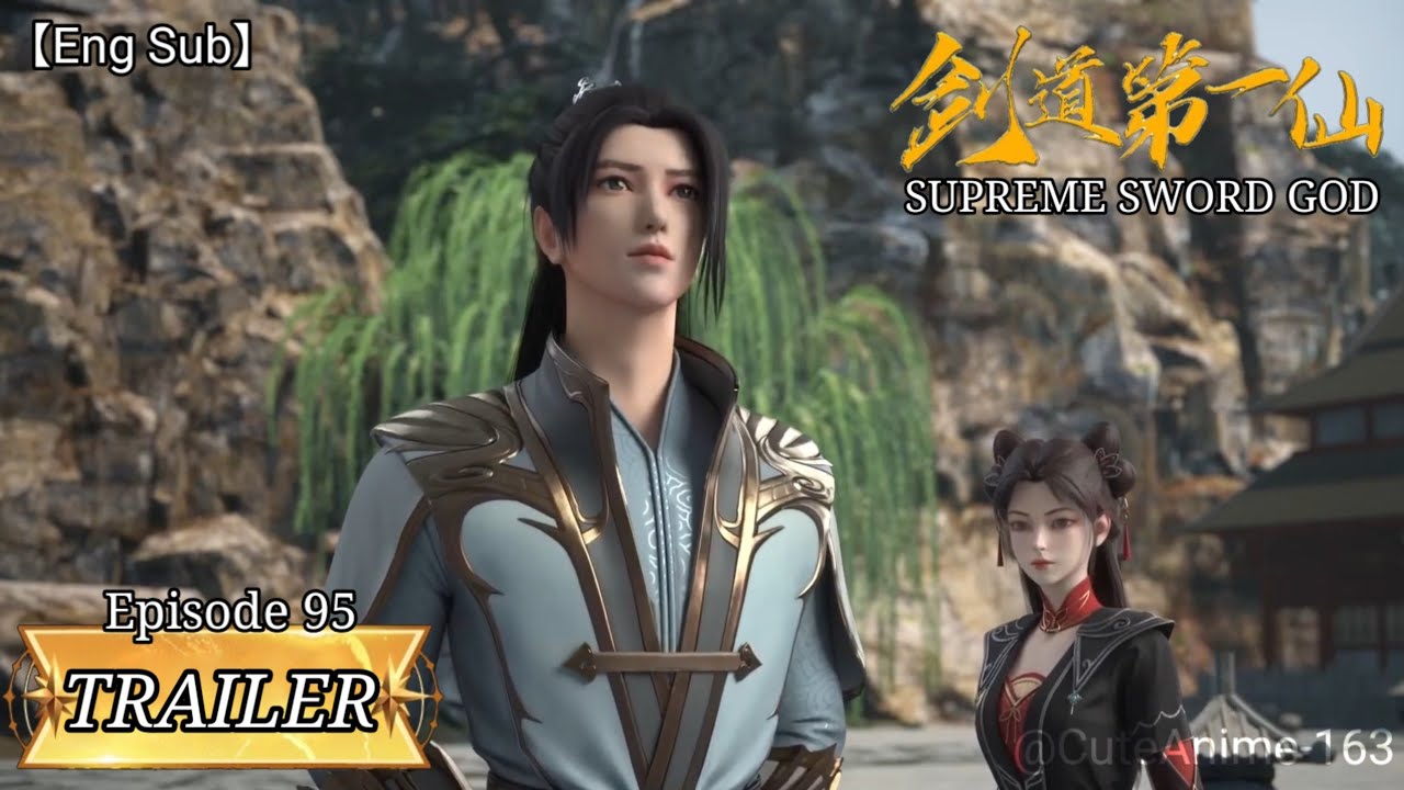 【Eng Sub】Episode 95 Preview || 💫Supreme Sword God || Cute Anime - YouTube
