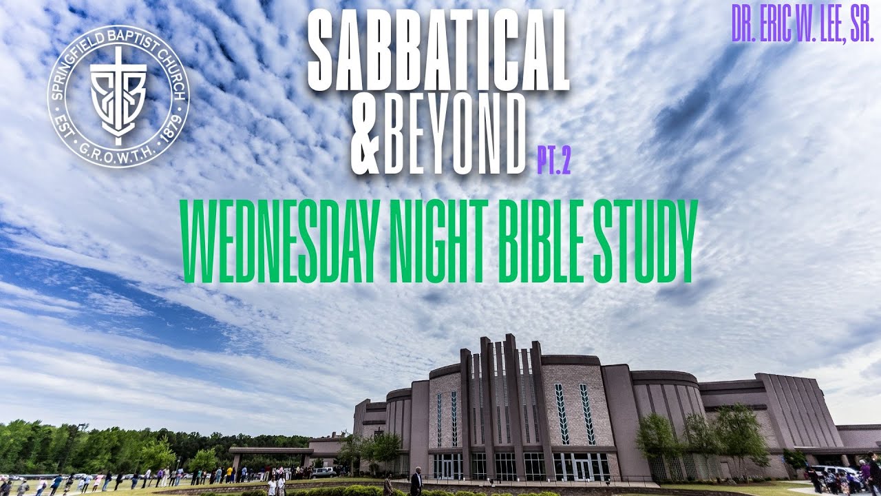 Springfield Baptist Church | Wednesday Bible Study: Sabbatical and ...