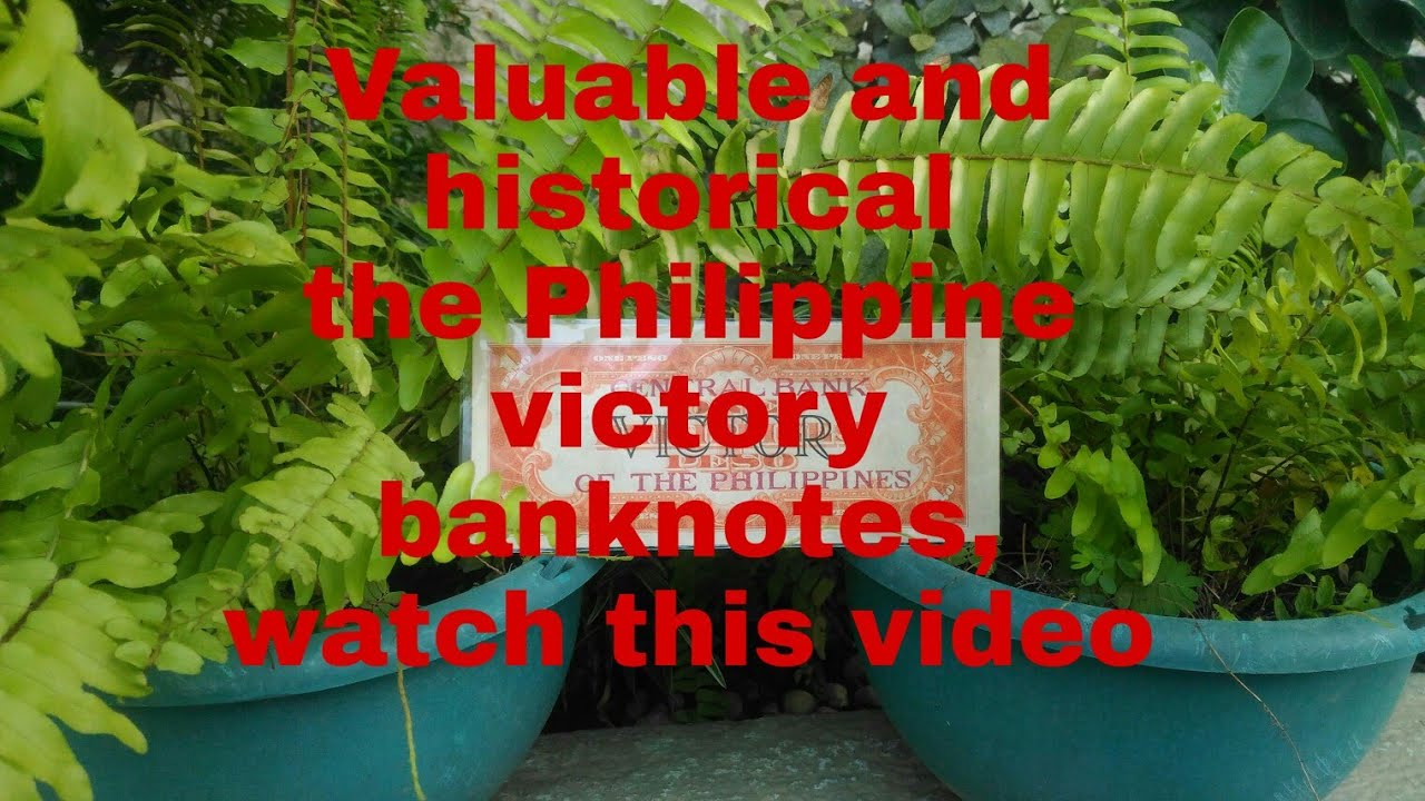 Historical And Valueble the Philippine victory banknotes - YouTube