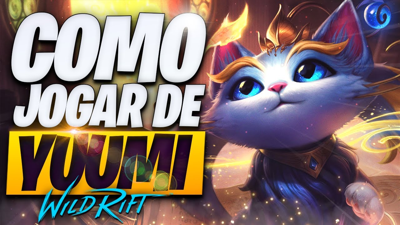O Guia Definitivo de COMO JOGAR de YUUMI no WILD RIFT! - YouTube