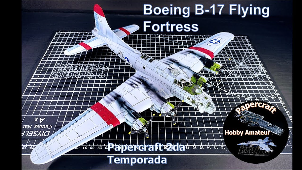 Boeing B-17 Flying Fortress. Papecraft Season 2 - YouTube