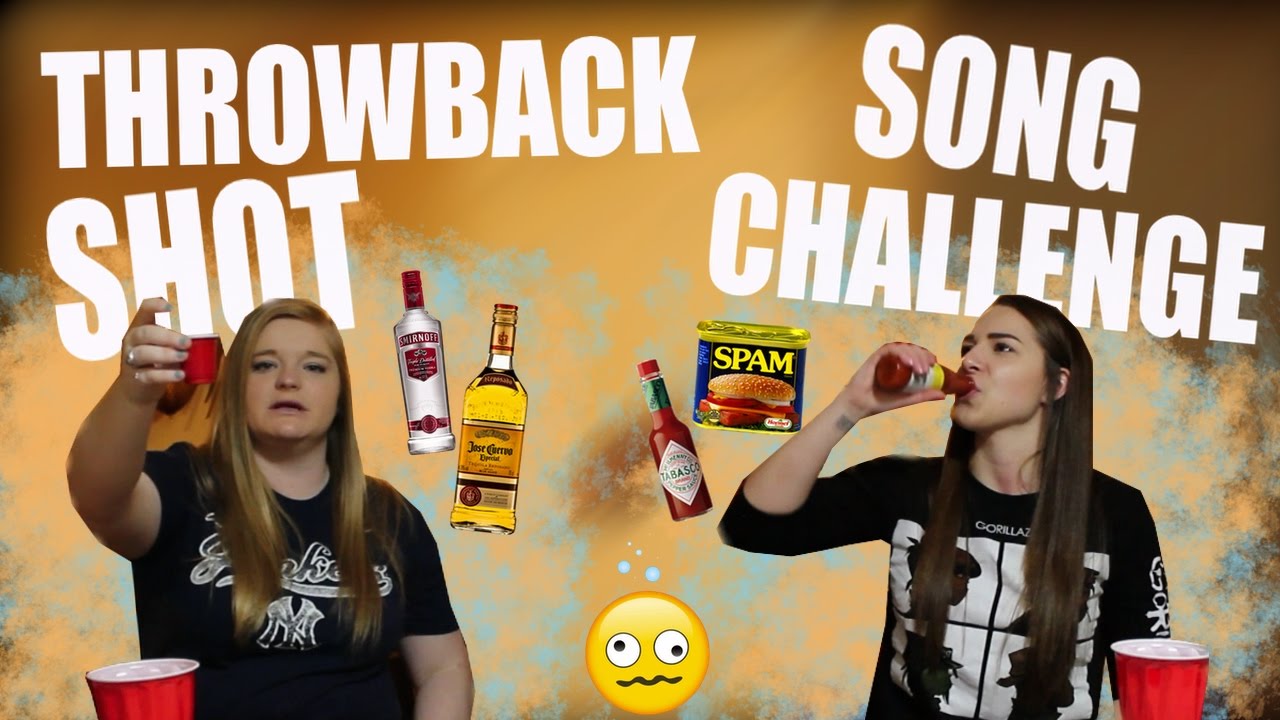 THROWBACK SONG SHOT CHALLENGE - YouTube