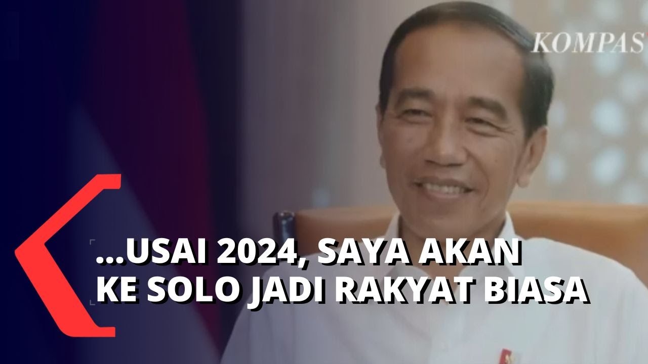 Jokowi Ungkap Rencananya Usai Tuntaskan Tugas di 2024: Saya Akan ke ...
