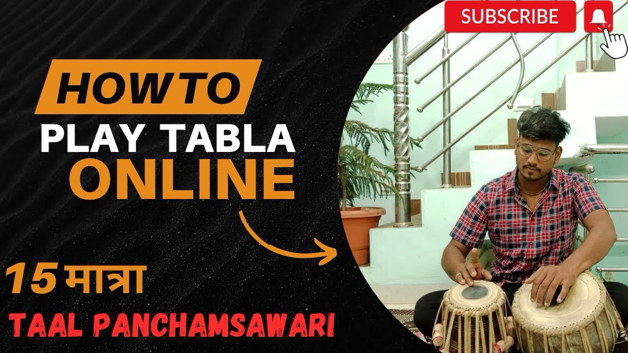 Tabla tutorial online | ताल पंचमसवारी 15 मात्रा बजाना सीखे वो भी बड़ी ...