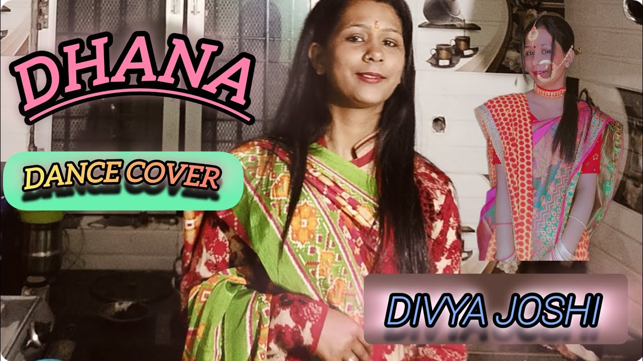 Dhana( Garhwali song) Dance cover || Divya Joshi || #garhwalisong # ...