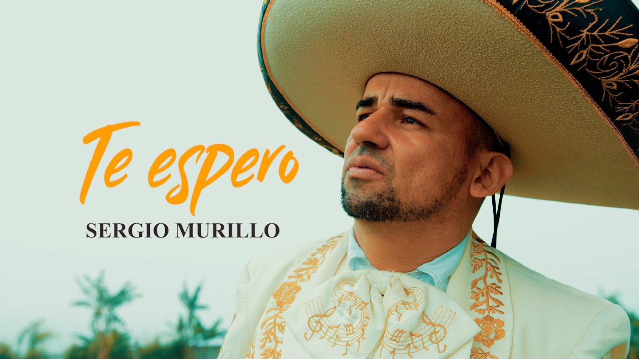Te Espero - Sergio Murillo ( Video Oficial ) - YouTube