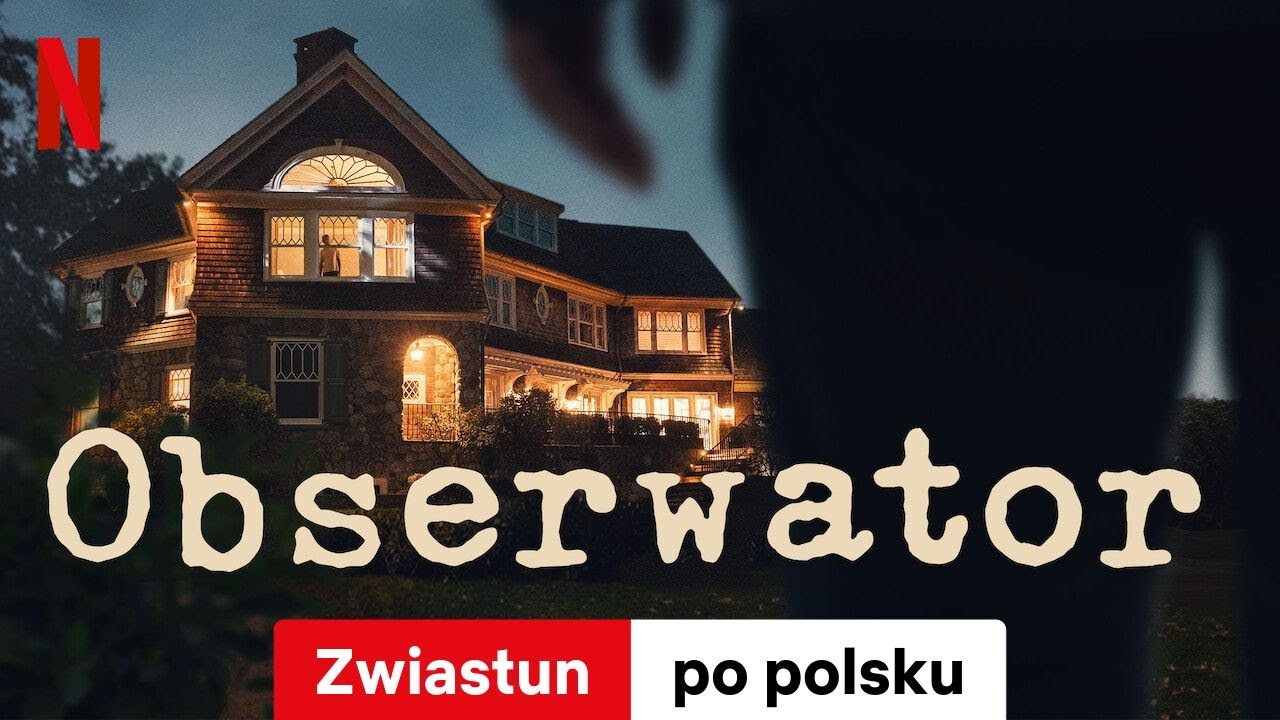 Obserwator (Sezon 1) | Zwiastun po polsku | Netflix - YouTube
