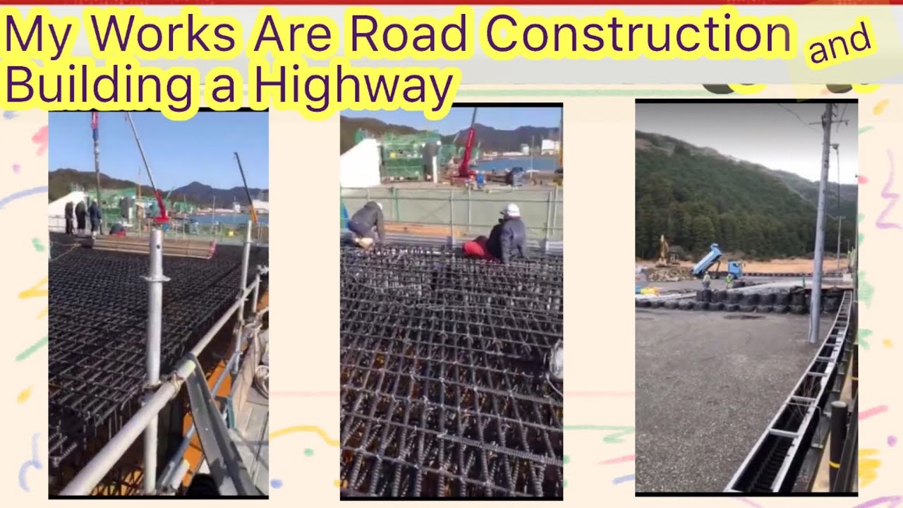 My Works Are Road Construction and Building a Highway #works # ...