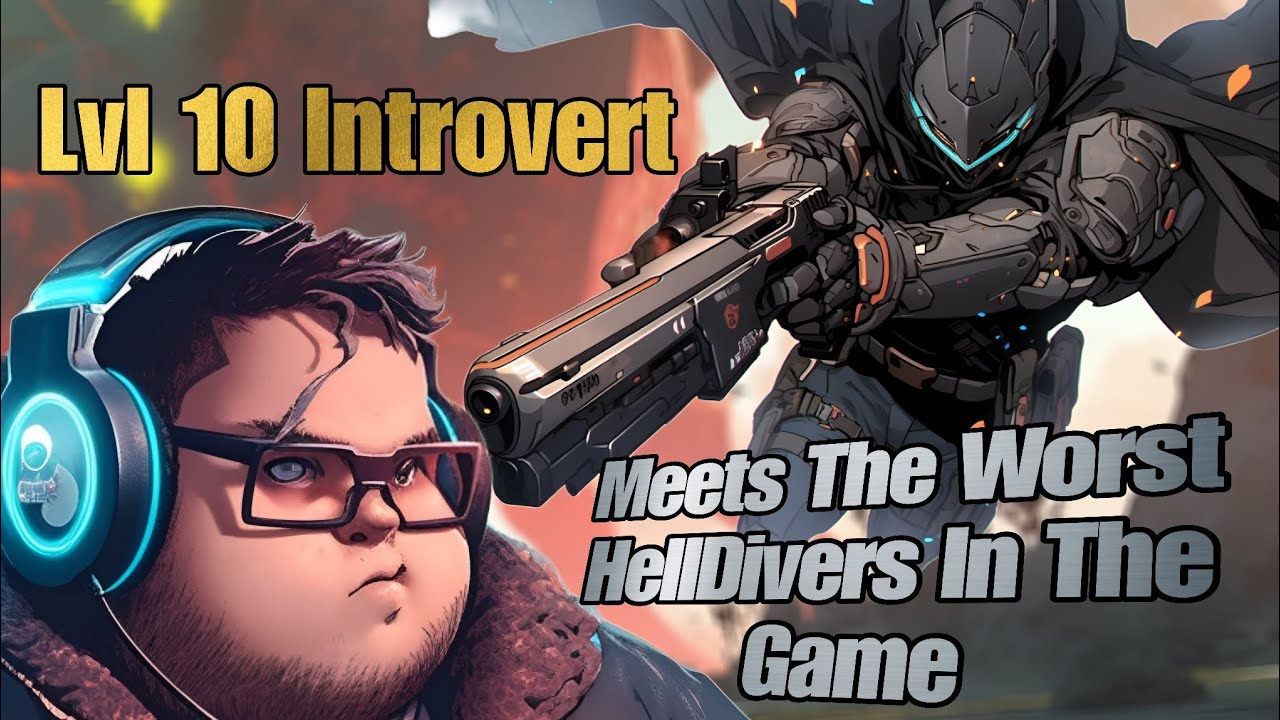 Level 10 Introvert Meets The Worst Helldivers In The Game - YouTube