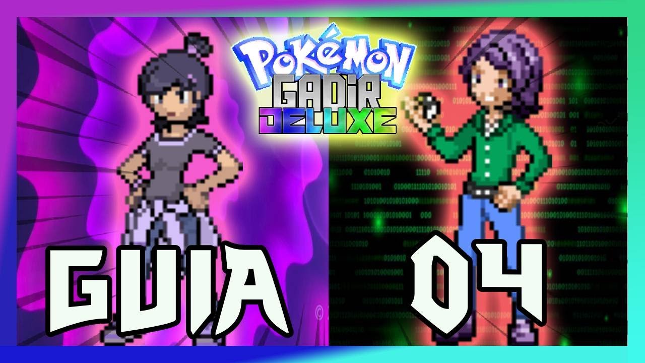 Pokemon Gadir Deluxe Guia #04 Gimnasio y Hackers a montones - YouTube