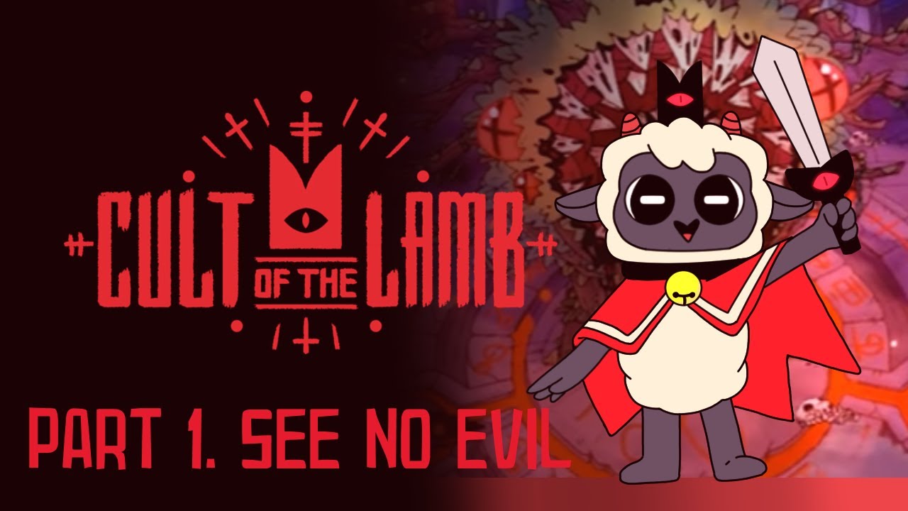 See No Evil | Cult of The Lamb Gameplay Part ONE - YouTube