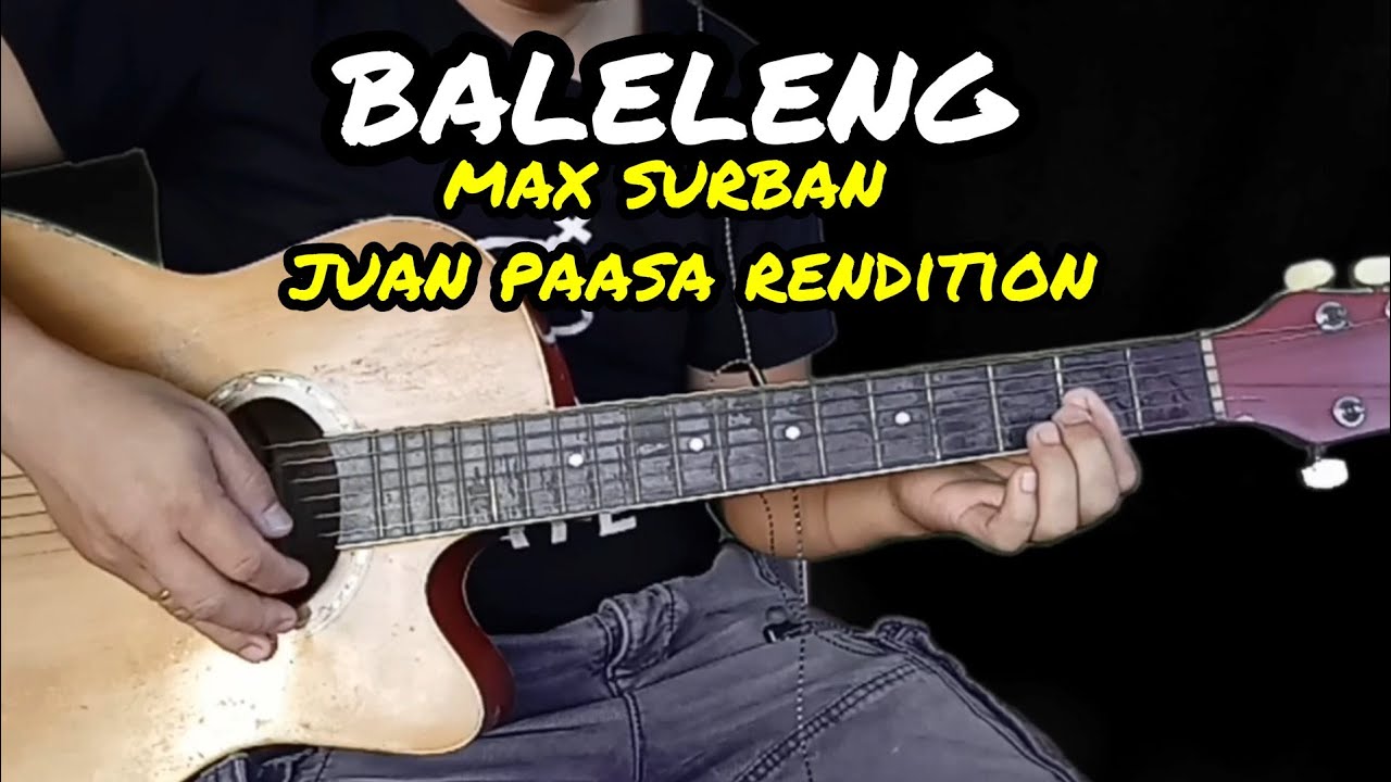Baleleng - Max Surban(Juan Paasa Rendition) | Guitar Tutorial With ...
