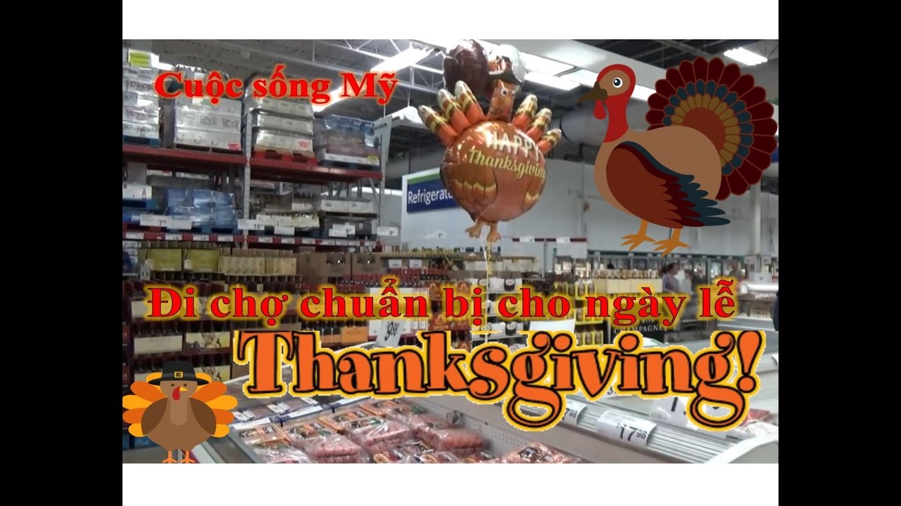 Đi chợ chuẩn bị cho lễ Thanksgiving 2016 (Cuộc sống Mỹ - Vlog 12) - YouTube