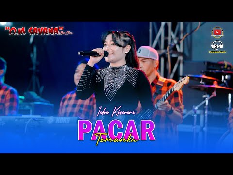 PACAR TEMANKU - ICHA KISWARA - OM SAVANA SAKJOSE