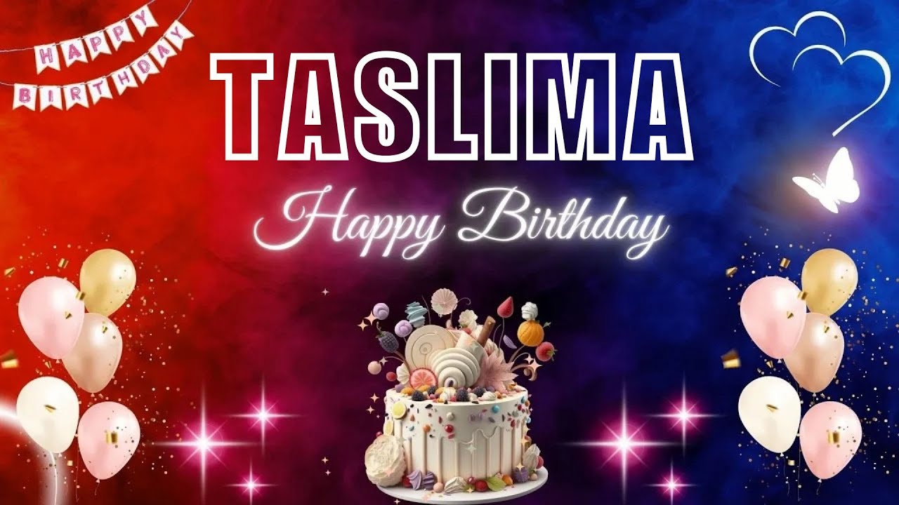TASLIMA Happy Birthday Song | TASLIMA Name Meaning🎂🎈 #birthday # ...
