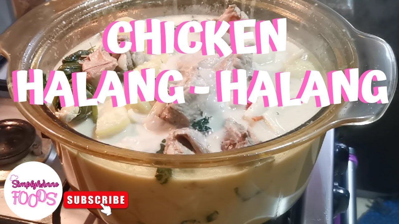 Chicken Halang Halang by Simply HAnne Foods! Try niyo na! - YouTube