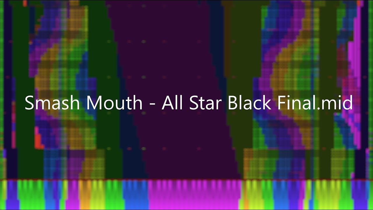 [Black MIDI] Smash Mouth - All Star Black Final.mid | 44,5 Million ...